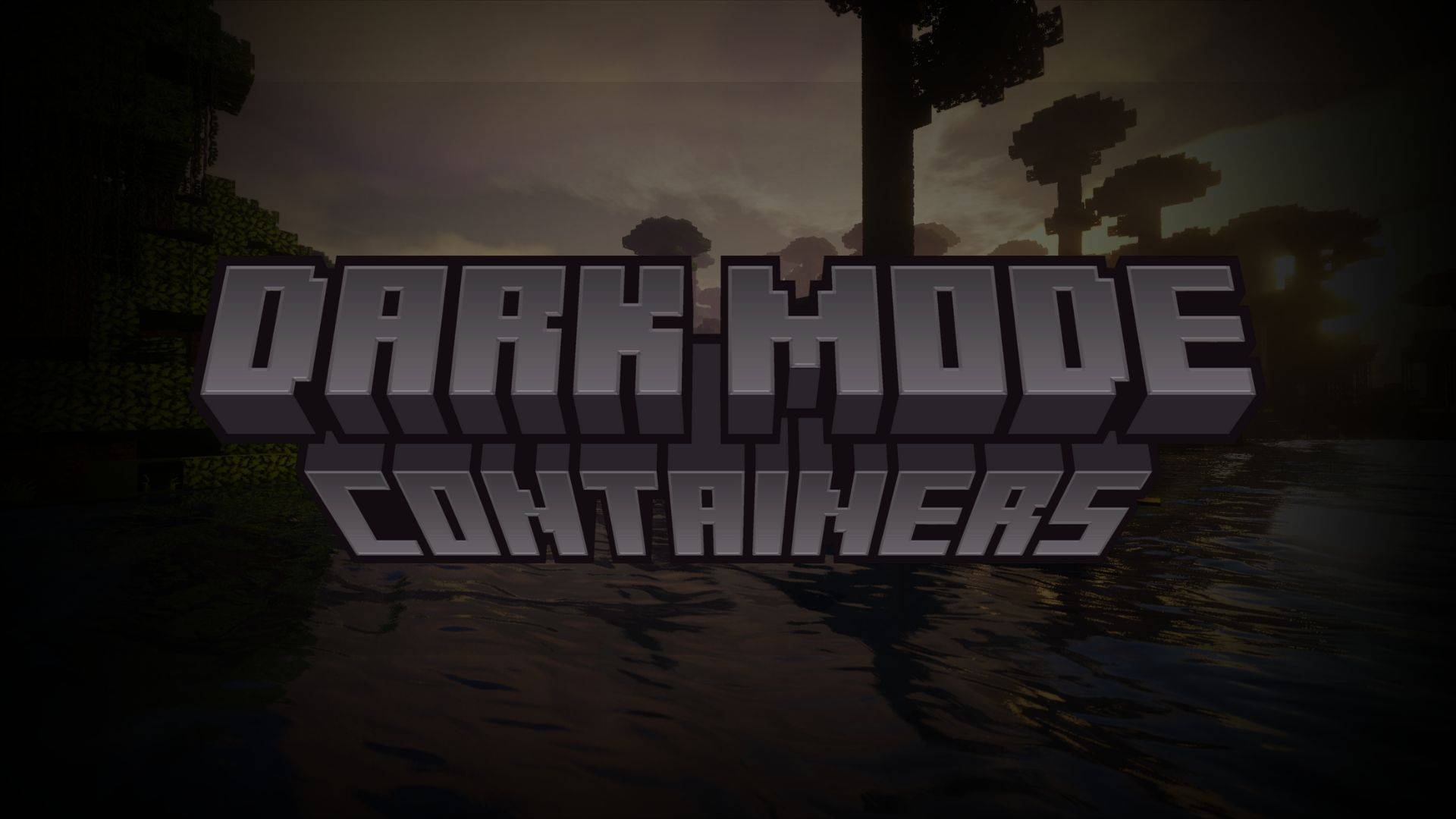 Dark Mode Containers v1 - Gallery - Minecraft Resource Packs - CurseForge