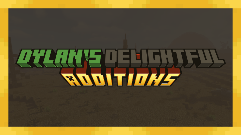 Dylan's Delightful Additions - Gallery - Minecraft Mods - CurseForge