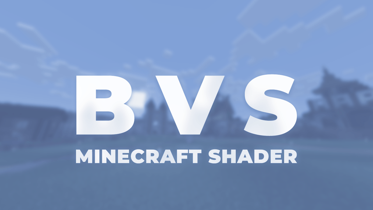 BVS - Best Shader - Gallery - Minecraft Shaders - CurseForge