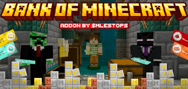 Bank of Minecraft - Gallery - Minecraft Bedrock Addons - CurseForge