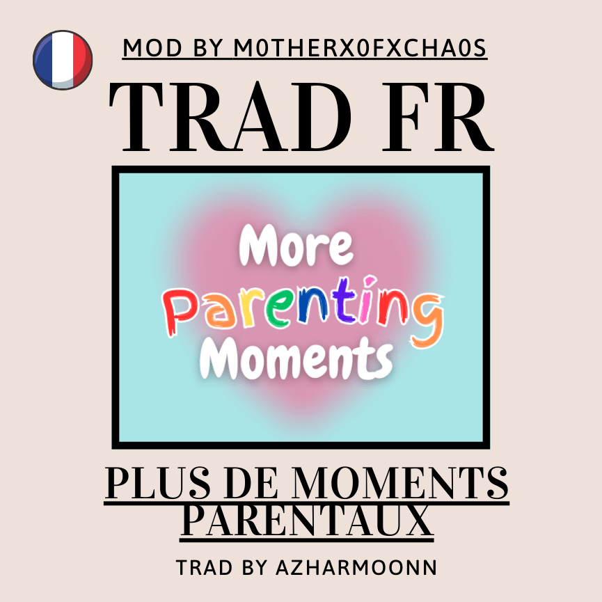 Trad FR MOC's More Parenting Moments Mod - Gallery - The Sims 4 ...