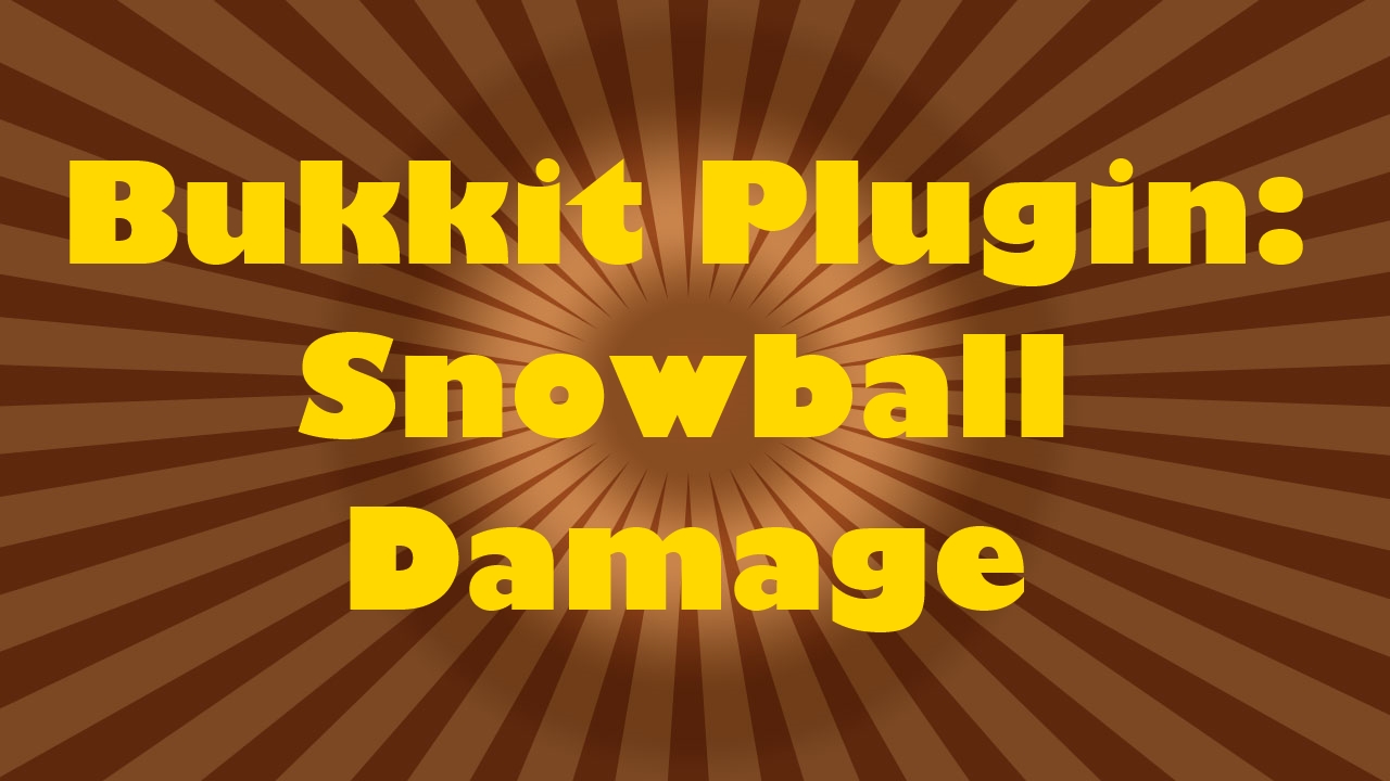 Snowball Damage - Minecraft Bukkit Plugins - CurseForge