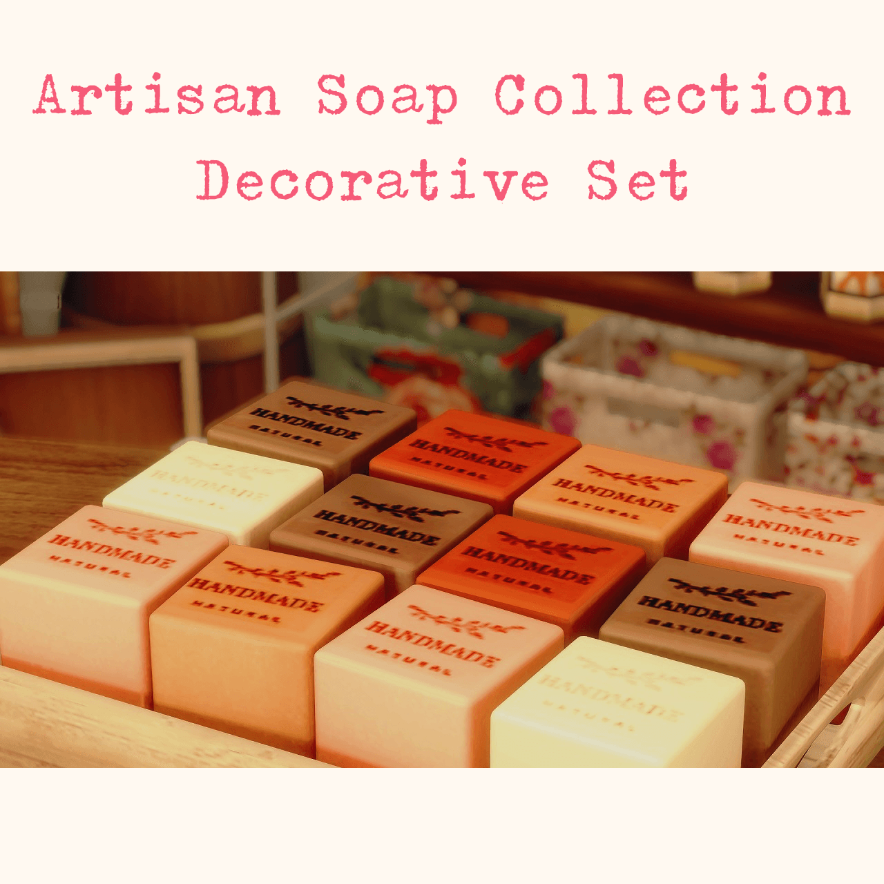 Artisan Soap Collection - Decorative Set - Gallery - The Sims 4 Build ...