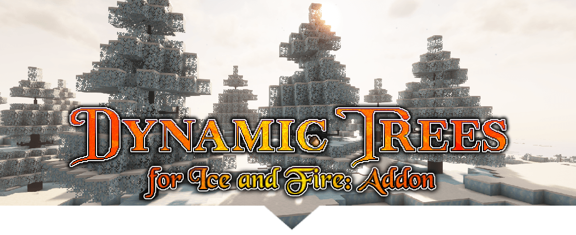 Dynamic Trees - Ice and Fire: Addon - Gallery - Minecraft Mods - CurseForge