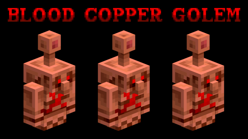 BLOOD COPPER GOLEM - Minecraft Bedrock Addons - CurseForge