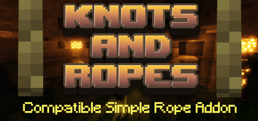 Knots And Ropes | Minecraft PE Addons