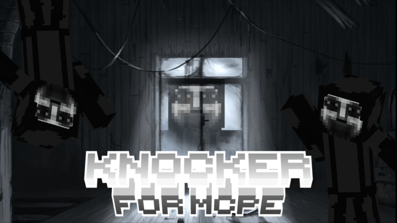 KNOCKER - Minecraft Bedrock Addons - CurseForge