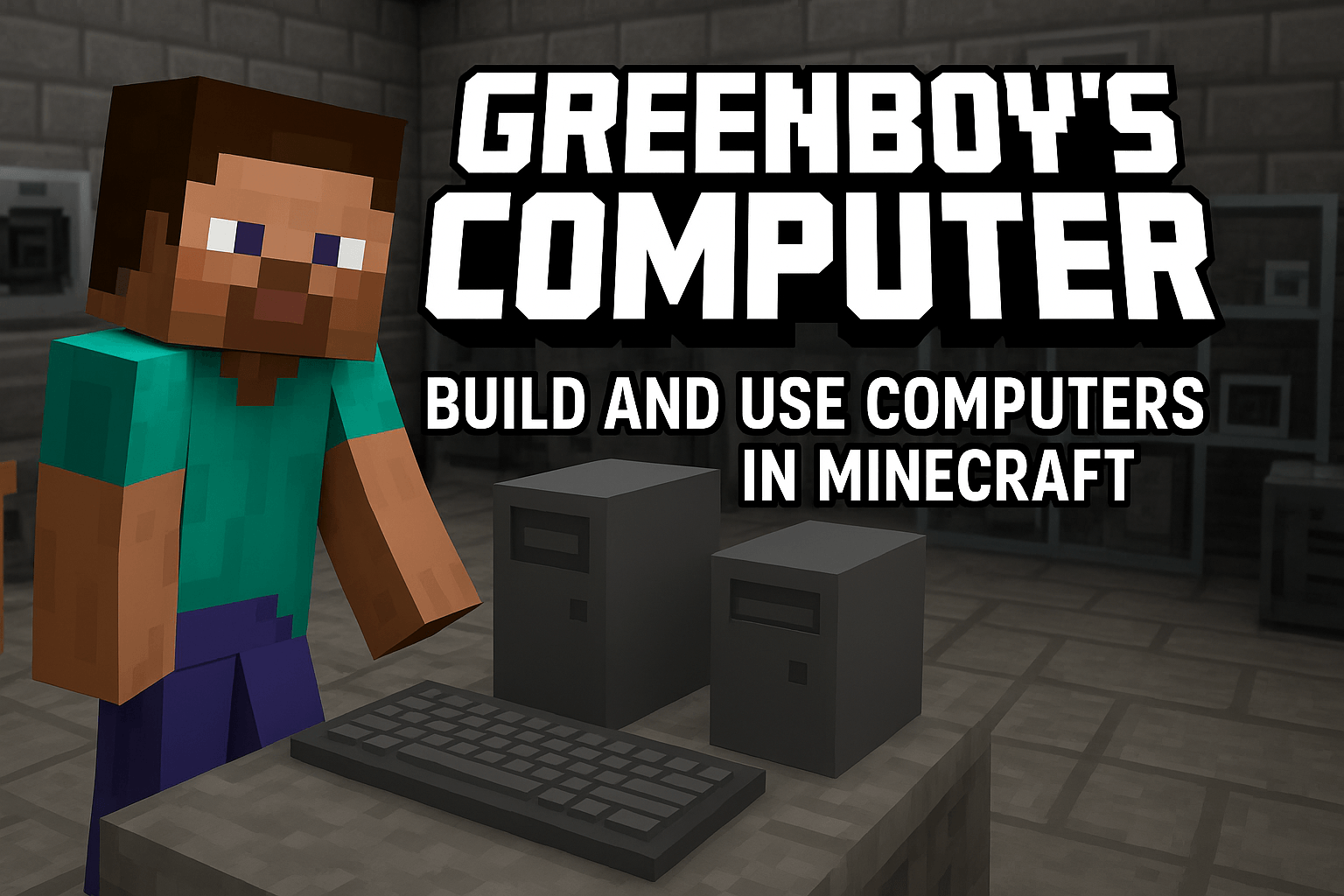 Greenboy's Computer - Minecraft Mods - CurseForge