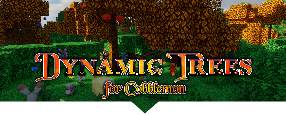 Dynamic Trees - Cobblemon - Minecraft Mods - CurseForge