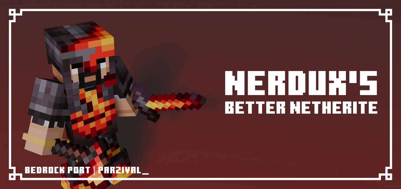 Nerdux's Better Netherite - Minecraft Bedrock Texture Packs - CurseForge