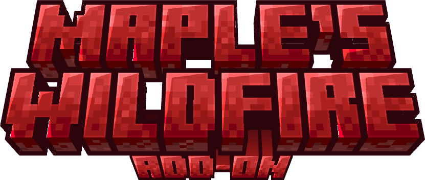 Maple's Wildfire Add-On - Gallery - Minecraft Bedrock Addons - CurseForge