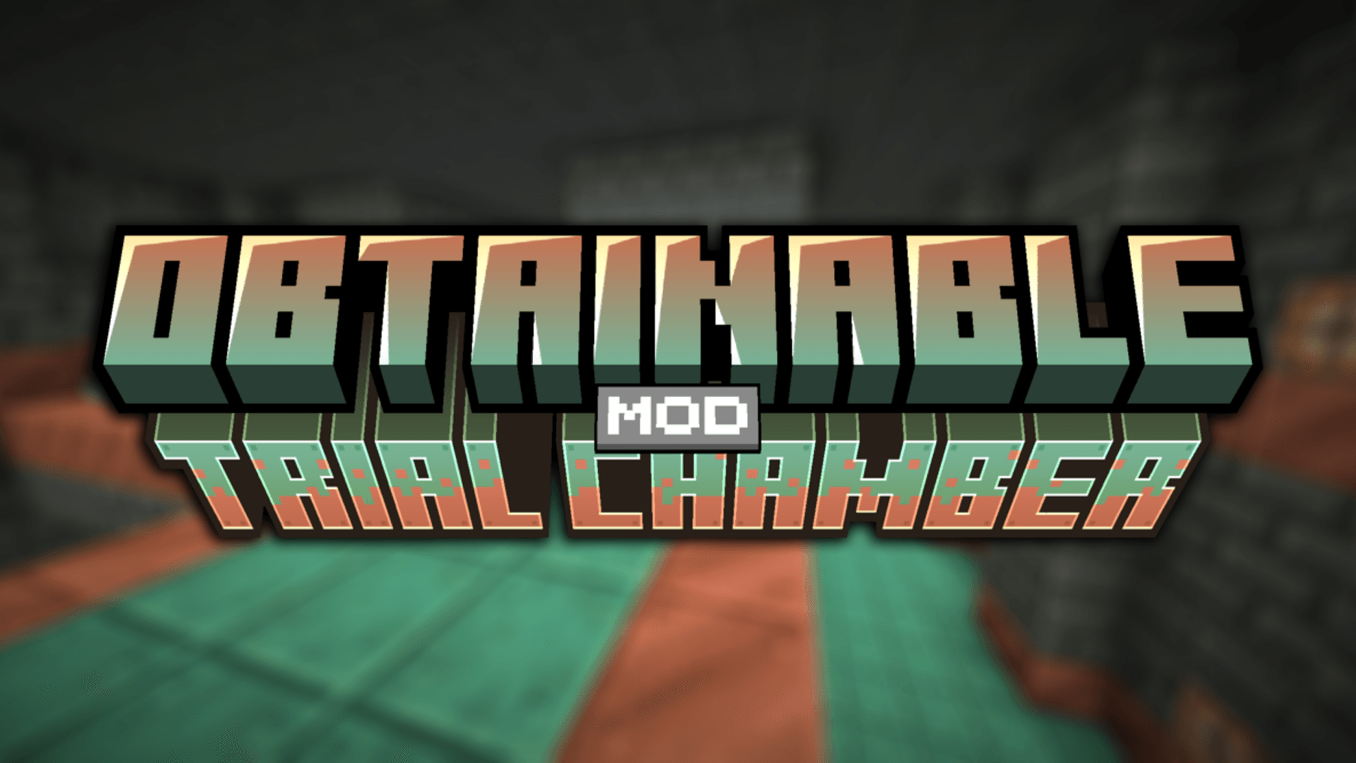 Obtainable Trial Chamber - Minecraft Mods - CurseForge