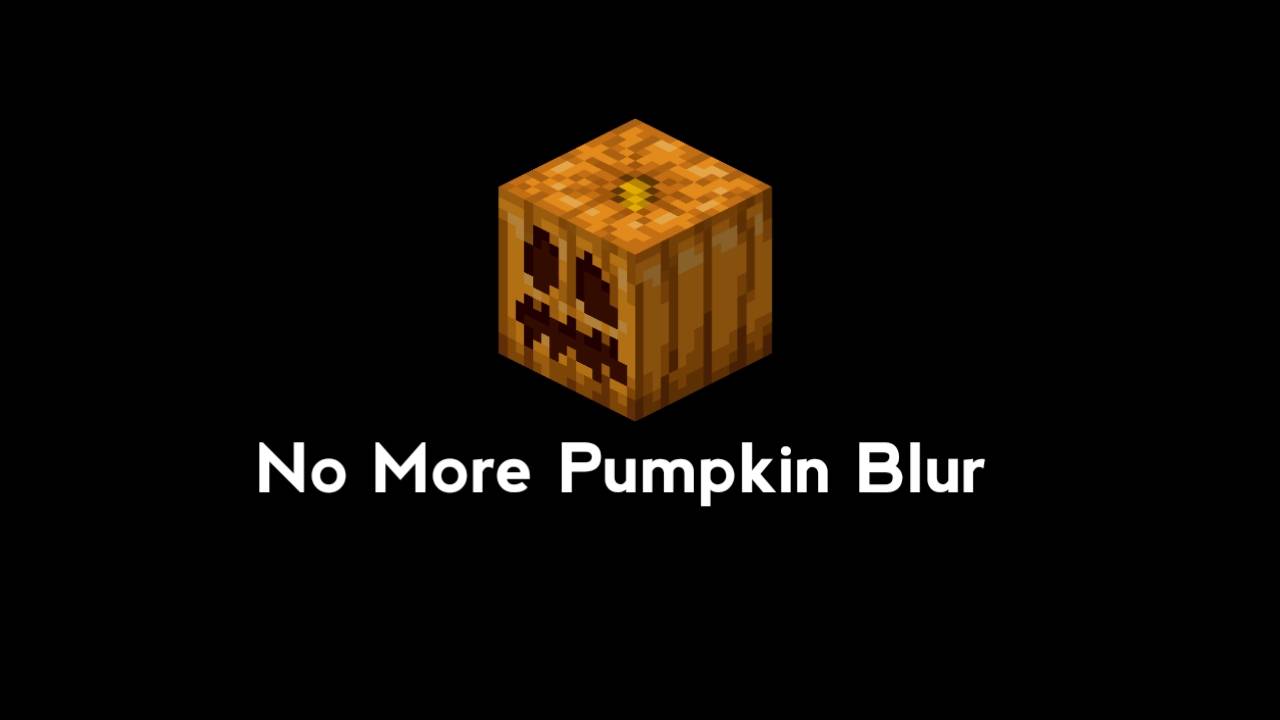 No More Pumpkin Blur - Minecraft Bedrock Texture Packs - CurseForge