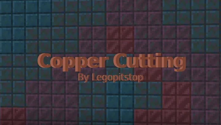 Copper Cutting [DATAPACK] - Minecraft Customization - CurseForge