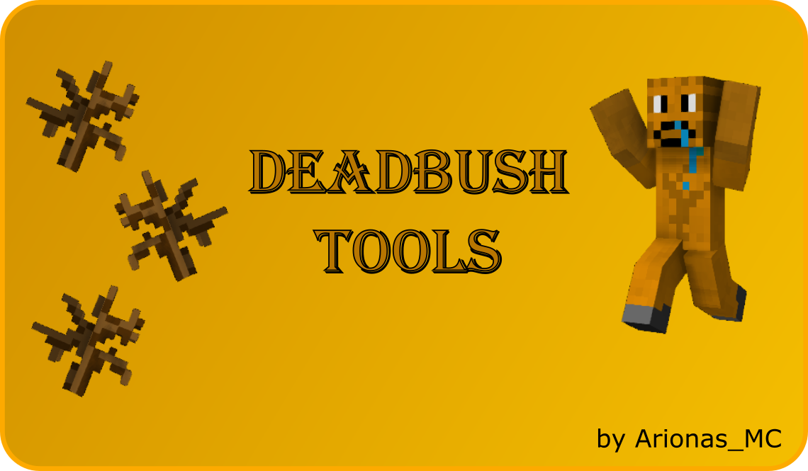 Deadbush Tools - Minecraft Mods - CurseForge