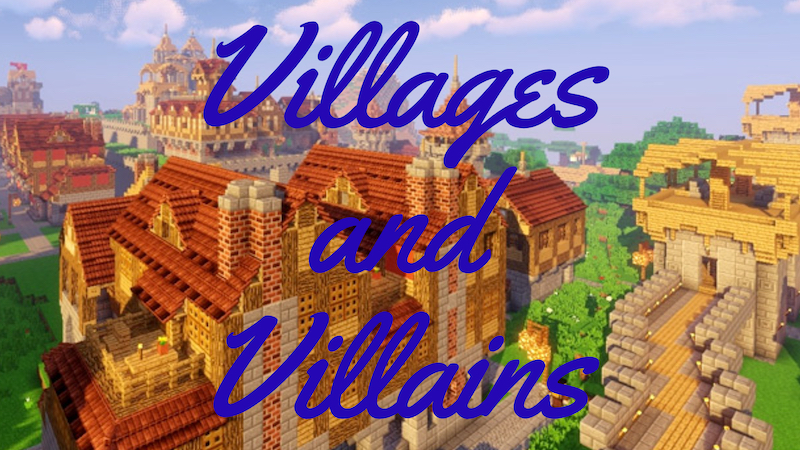 Villages and Villains - Minecraft Modpacks - CurseForge