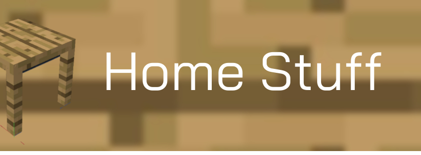 Home Stuff Screenshots - Mods - Minecraft