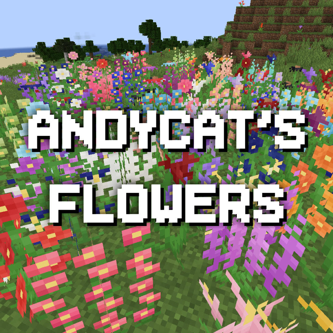 AndyCat's Flowers - Gallery - Minecraft Mods - CurseForge