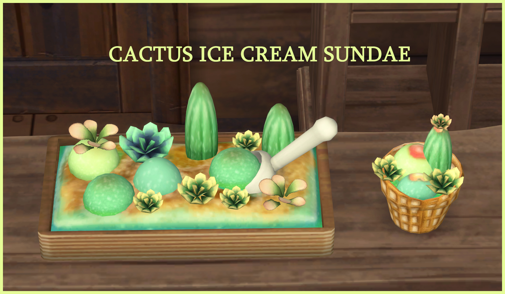Cactus Ice Cream Sundae - Gallery - The Sims 4 Mods - CurseForge