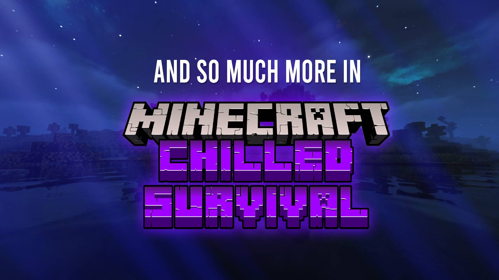 Chilled Survival - Minecraft Modpacks - CurseForge