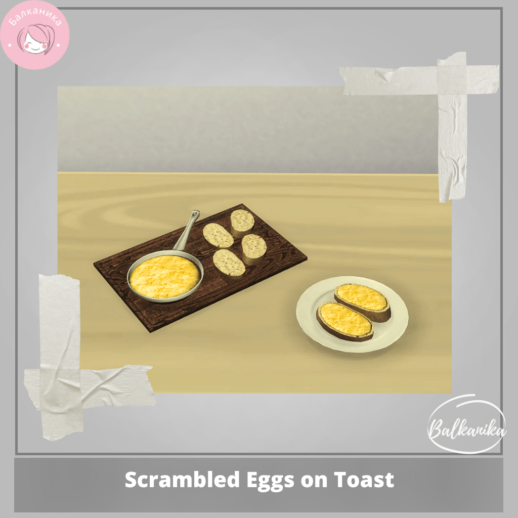 Scrambled Eggs on Toast - Gallery - The Sims 4 Mods - CurseForge