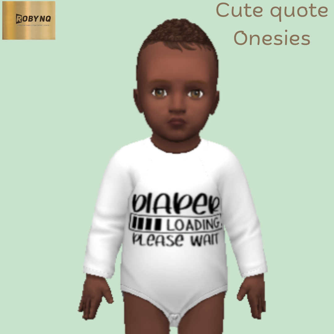 Cute quote Infant onesie set 001 - Basegame compatible - Gallery - The ...