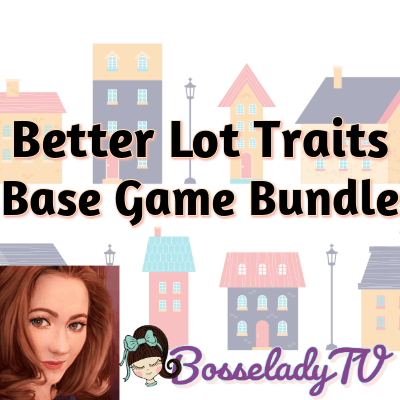 Better Lot Traits Base Game Bundle! - The Sims 4 Mods - CurseForge