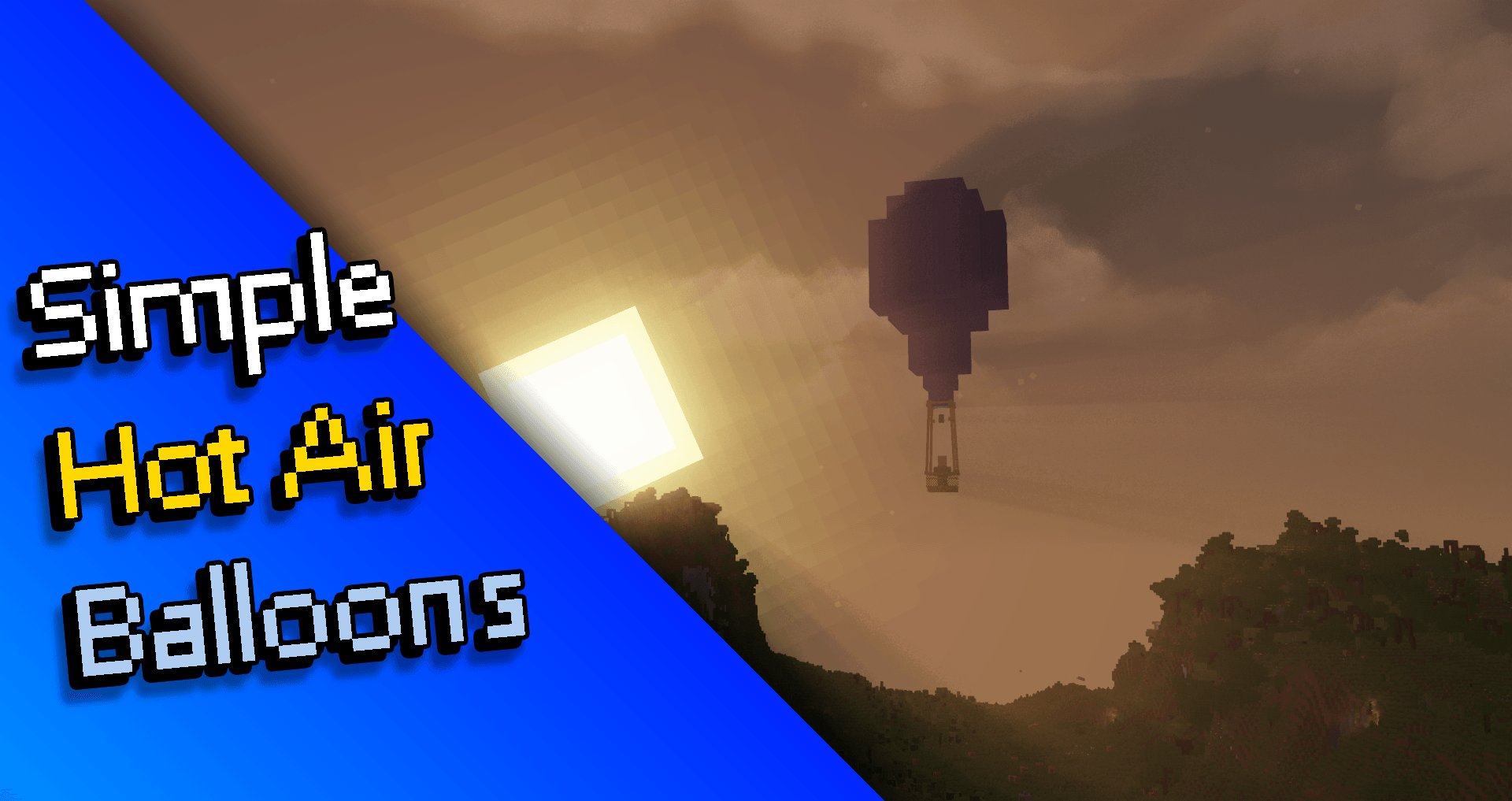 Simple Hot Air Balloons - Minecraft Mods - CurseForge