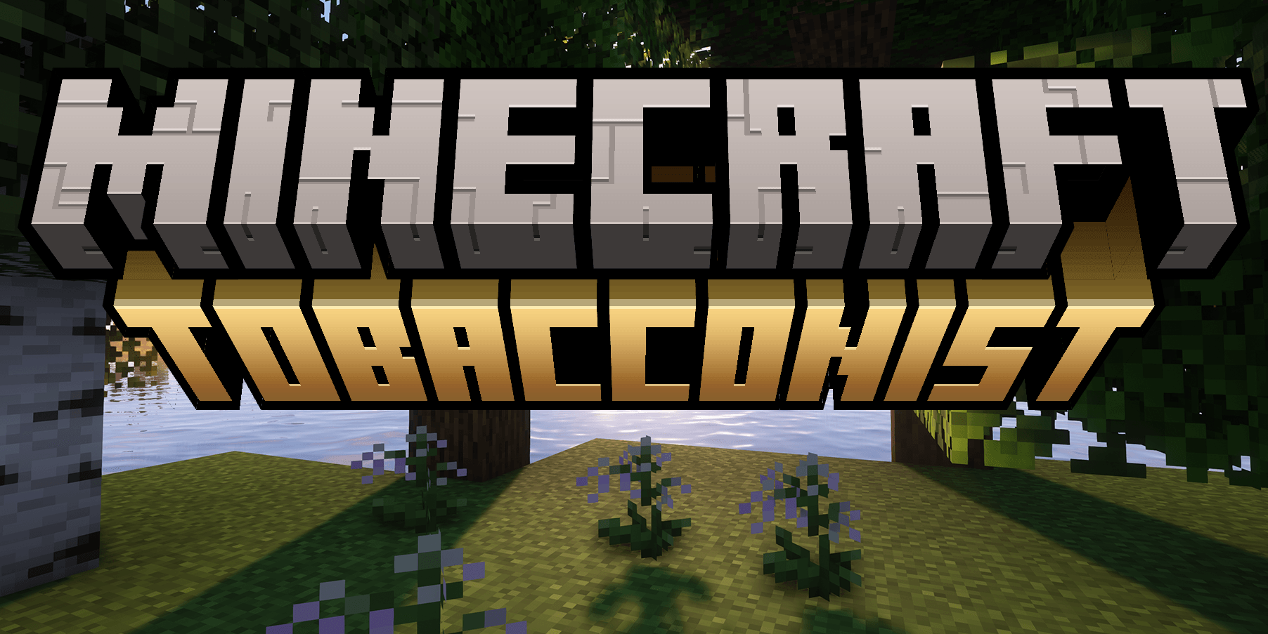 Tobacconist - Minecraft Mods - CurseForge