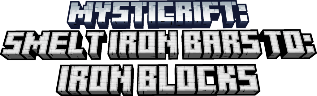 Smelt Iron Bars In a Iron Block - Minecraft Mods - CurseForge