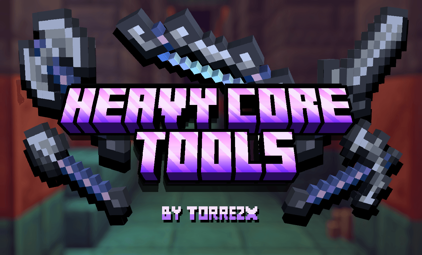 Torrezx-Heavy core tools - Minecraft Resource Packs - CurseForge