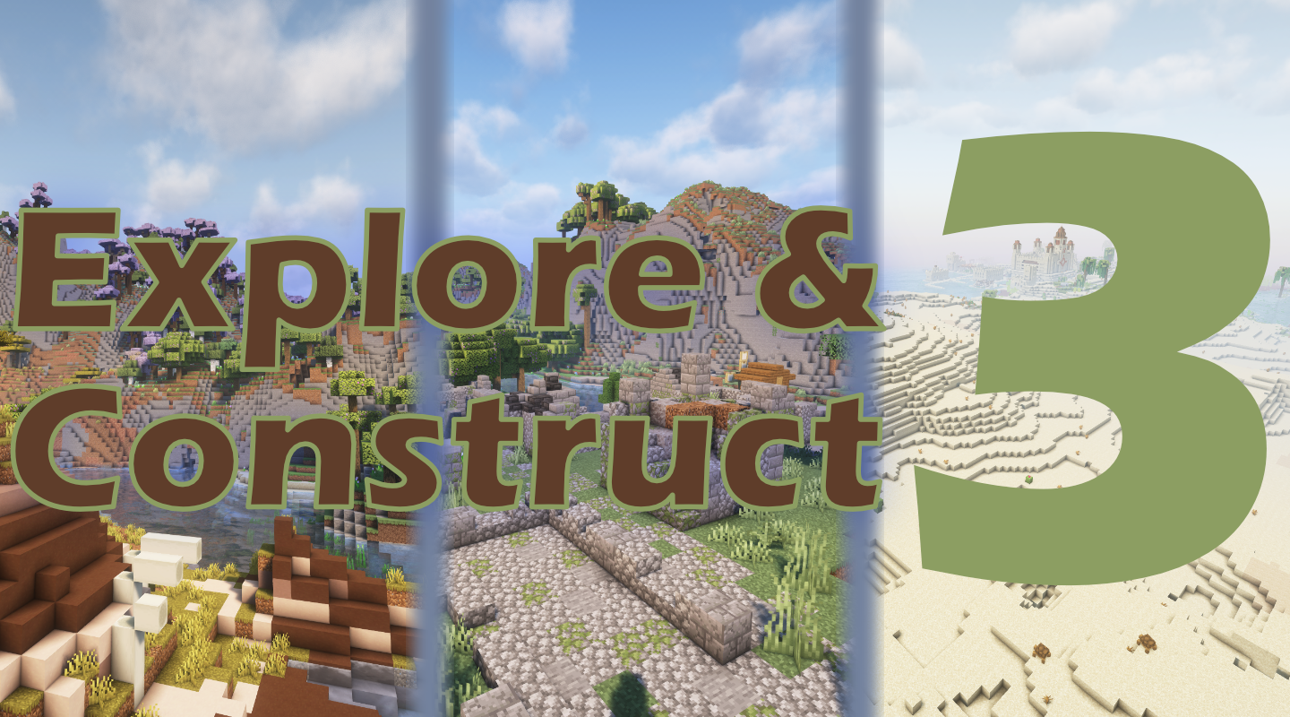 Explore & Construct 3 - Minecraft Modpacks - CurseForge