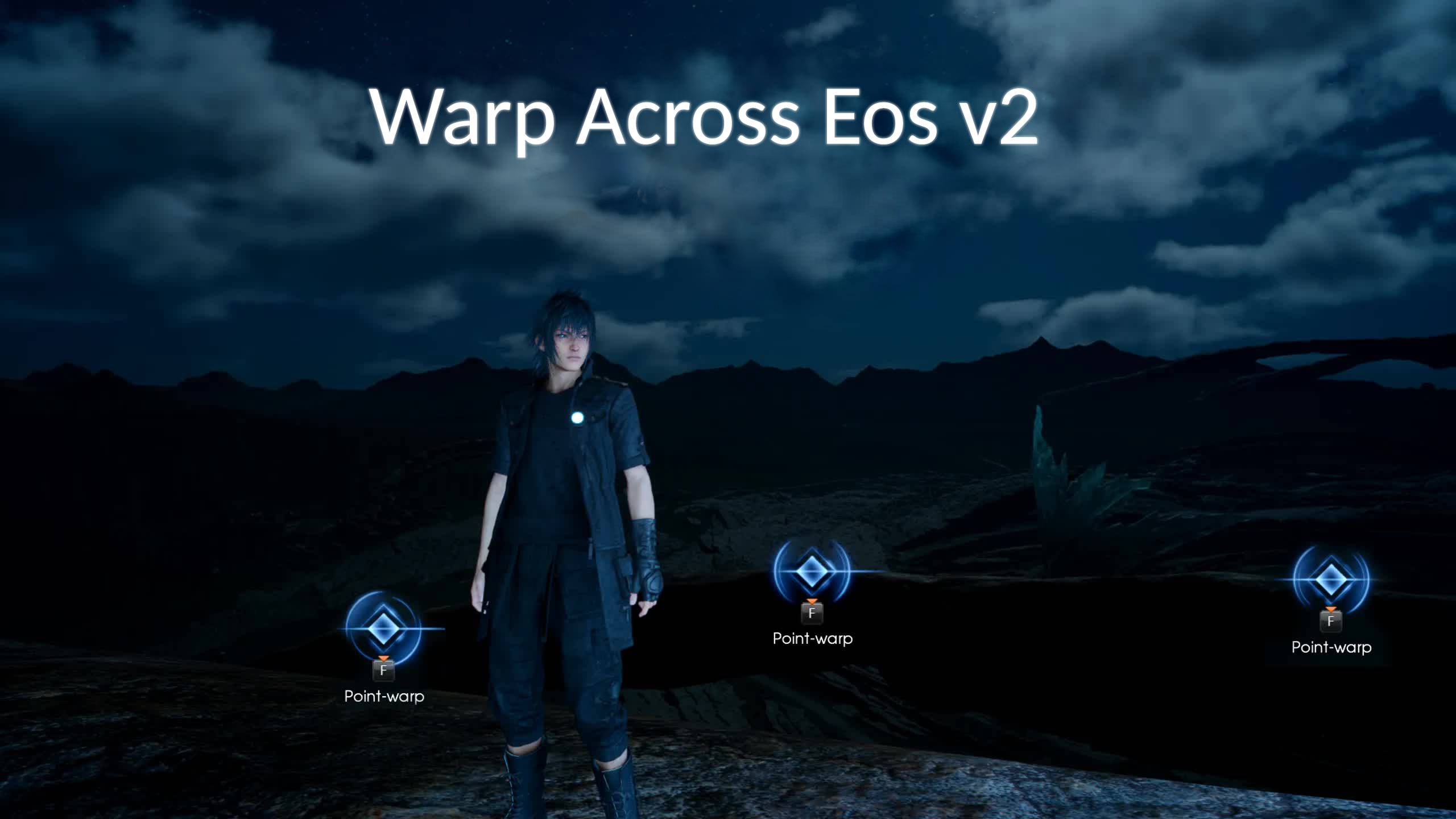 Open World Warp Points - Final Fantasy XV Mods - CurseForge