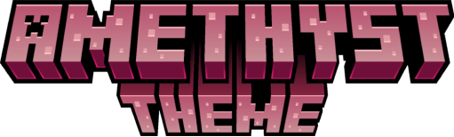 Amethyst Theme - Minecraft Resource Packs - CurseForge