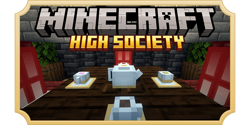 High Society - Minecraft Mods - CurseForge