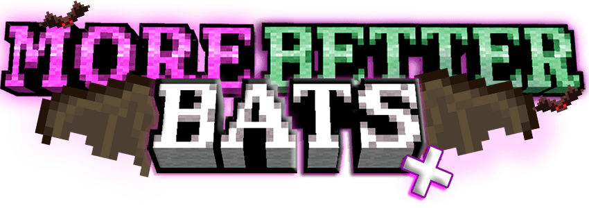 More better bats plus - Minecraft Mods - CurseForge