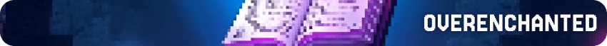 Overenchanted - Minecraft Mods - CurseForge