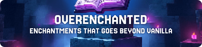 Overenchanted - Minecraft Mods - CurseForge