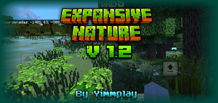 EXPANSIVE NATURE V1.2 - Minecraft Bedrock Addons - CurseForge