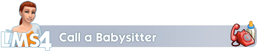Call a Babysitter - The Sims 4 Mods - CurseForge