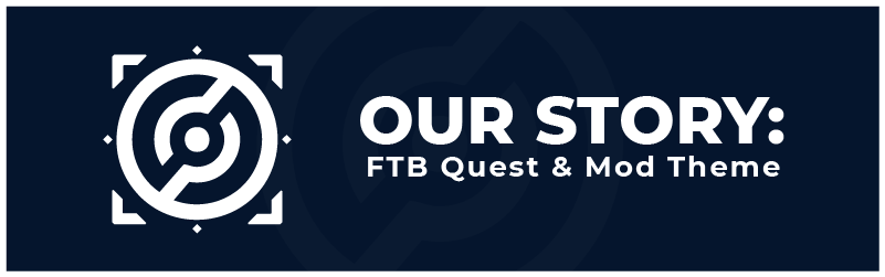 Our Story: FTB Quest & Mod Theme - Minecraft Resource Packs - CurseForge