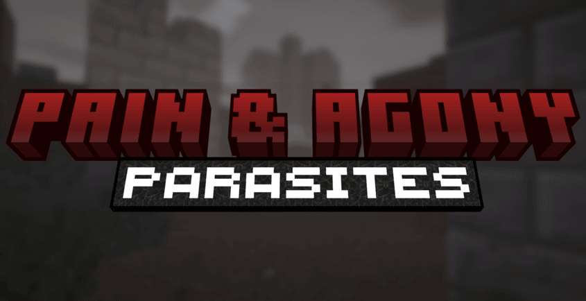 Pain & Agony Parasites - Minecraft Modpacks - CurseForge