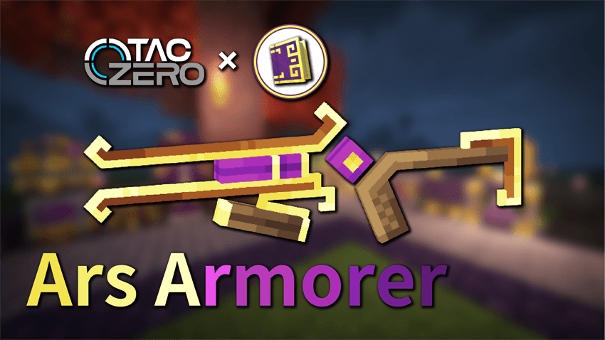 [TaCZ]Ars Armorer - Minecraft Customization - CurseForge