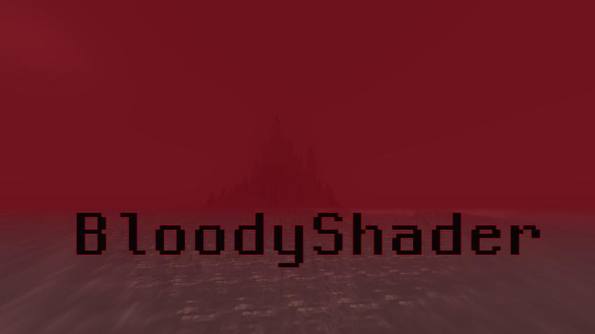 BloodyShaders - Minecraft Shaders - CurseForge