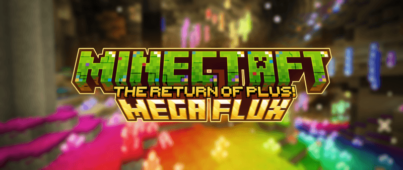 Mega Flux 1 - Minecraft Modpacks - CurseForge