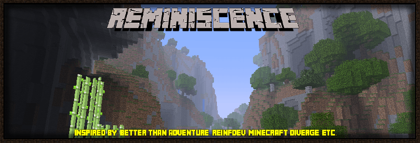 Reminiscence - Minecraft Modpacks - CurseForge