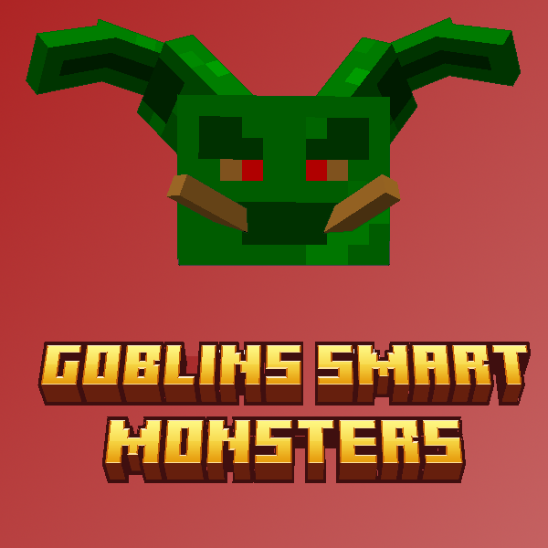Goblins : Smart Monsters - Mods - Minecraft