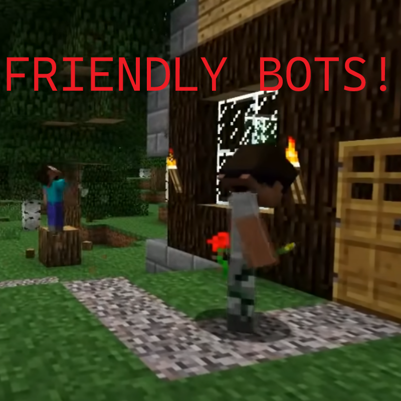 Friends and other bots - Mods - Minecraft