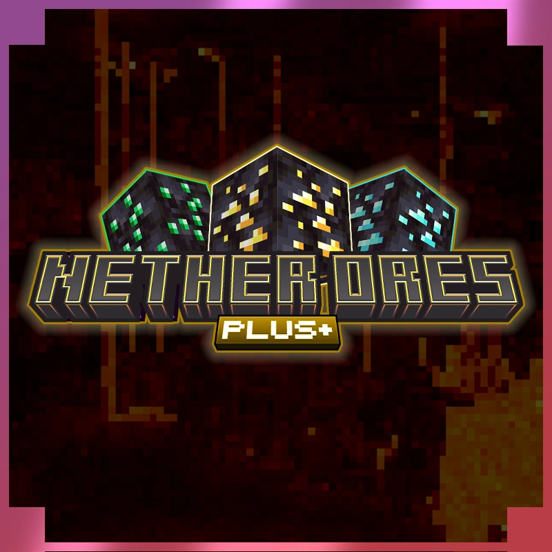 Nether Ores Plus+