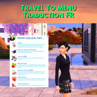 Mod Travel off To Menu par Kiara - Trad FR - Mods - The Sims 4